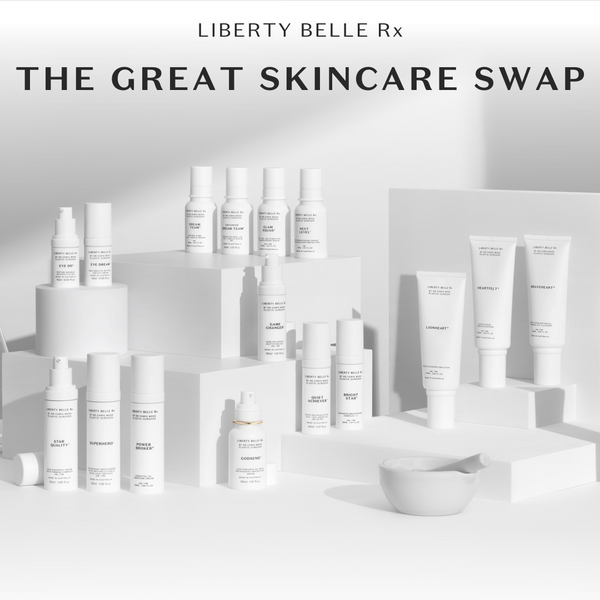 The Great Skincare Swap 2024 | LIBERTY BELLE Rx and more | Liberty ...